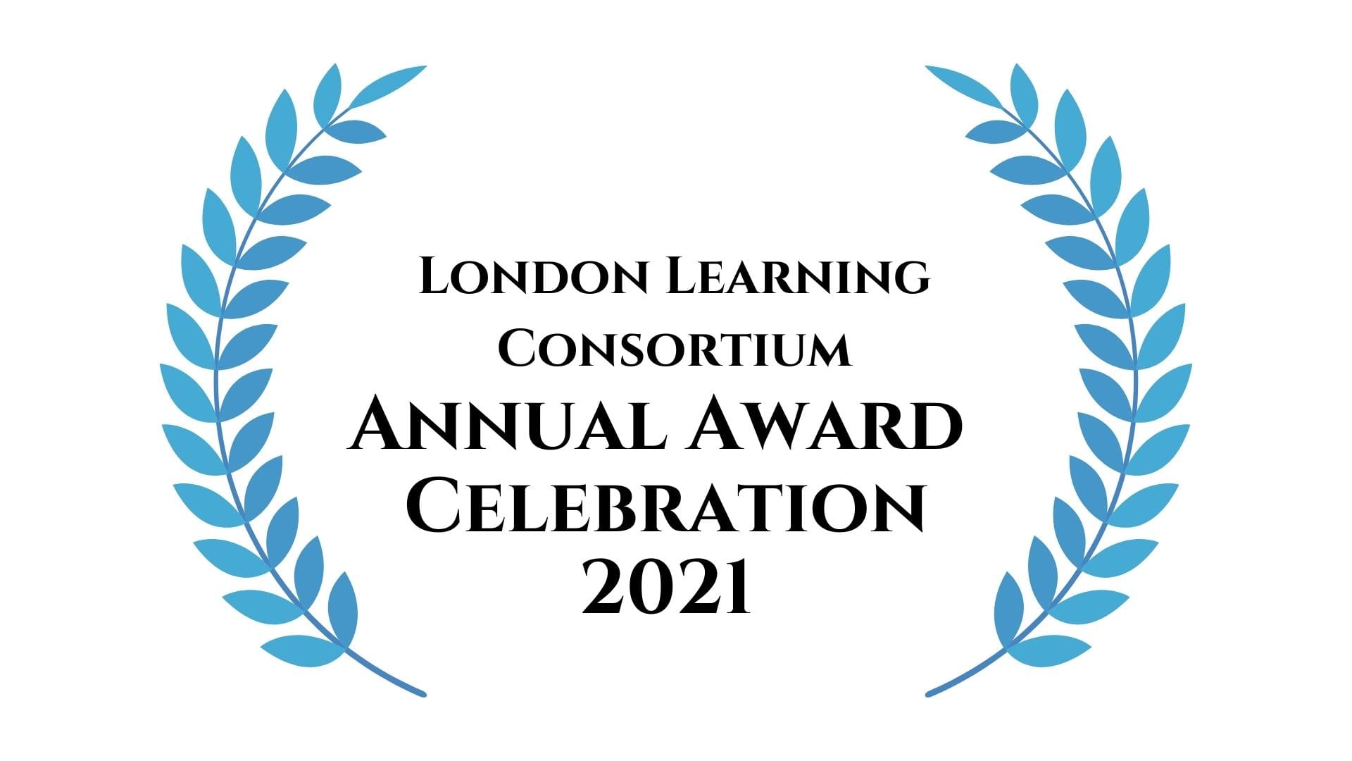 LLC Annual Event Celebration 2021 - London Learning Consortium