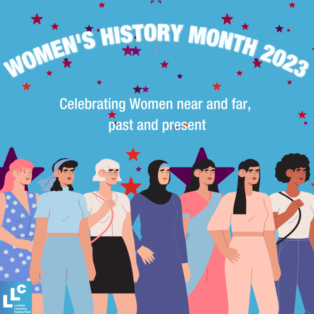 Women's History Month March 2023 - London Learning Consortium
